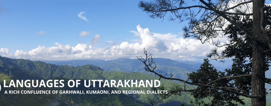 Languages of Uttarakhand: A Cultural and Linguistic Overview