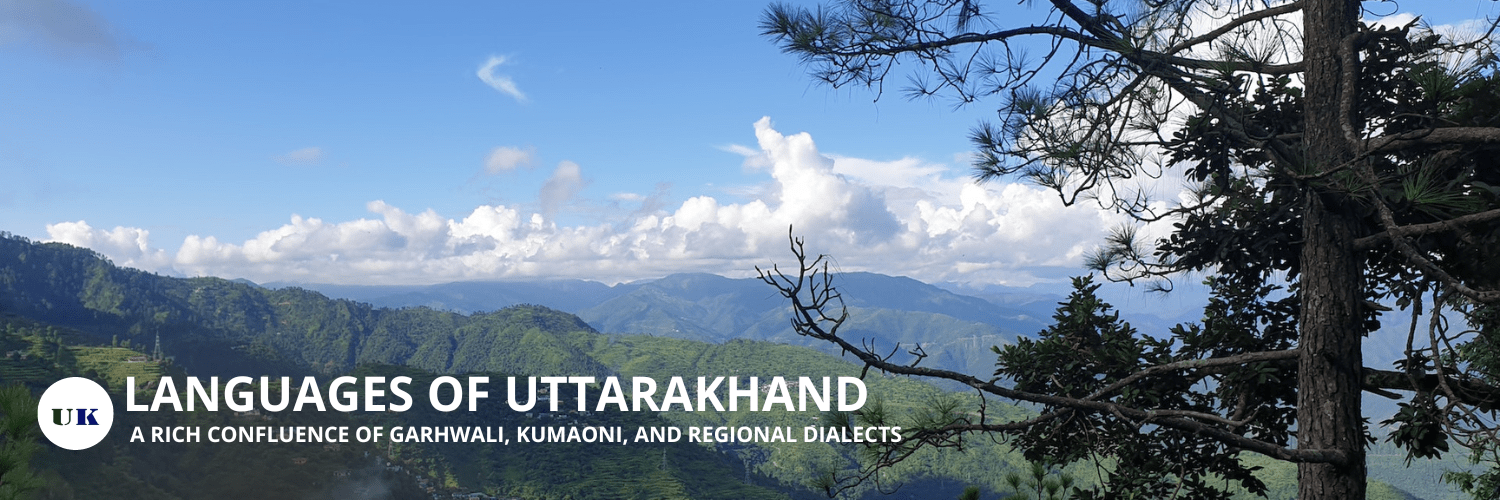 Languages of Uttarakhand: A Cultural and Linguistic Overview
